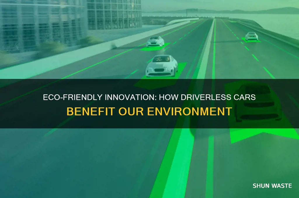 Eco-Friendly Innovation: How Driverless Cars Benefit Our Environment ...