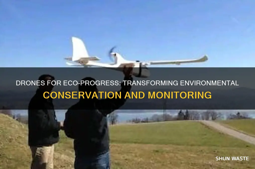 Drones For Eco-Progress: Transforming Environmental Conservation And ...