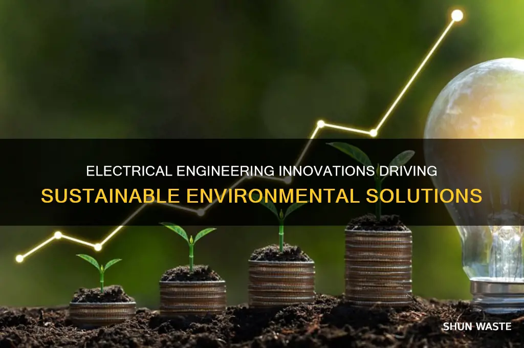 Electrical Engineering Innovations Driving Sustainable Environmental ...