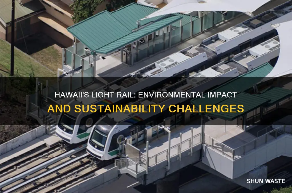 Hawaii's Light Rail: Environmental Impact And Sustainability Challenges ...