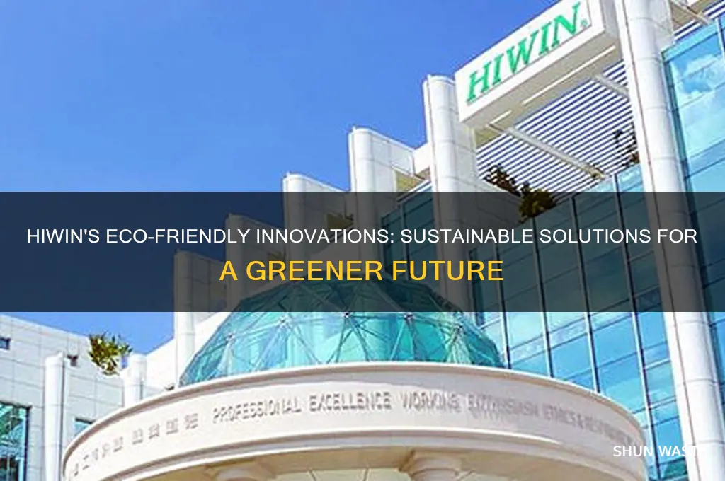 Hiwin's Eco-Friendly Innovations: Sustainable Solutions For A Greener ...