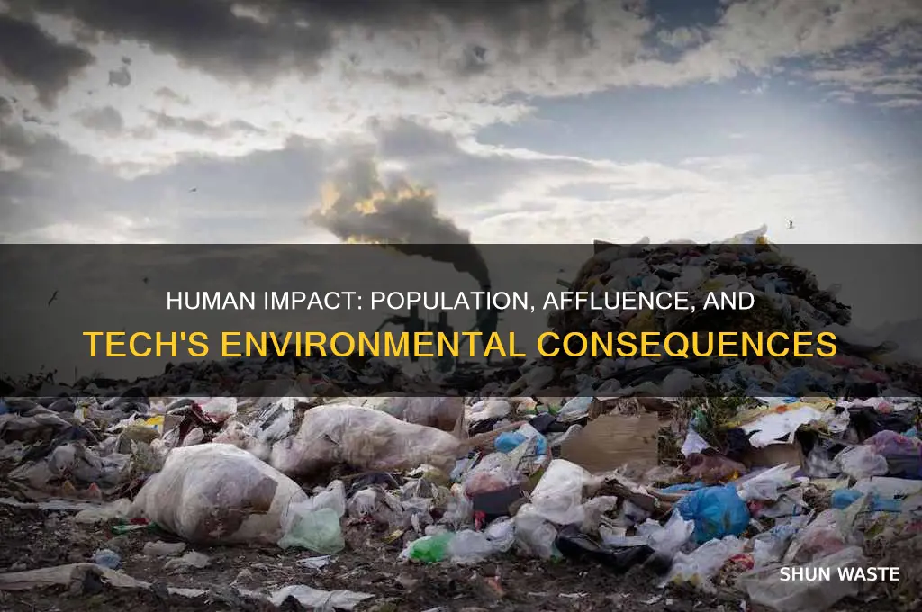 Human Impact: Population, Affluence, And Tech's Environmental ...