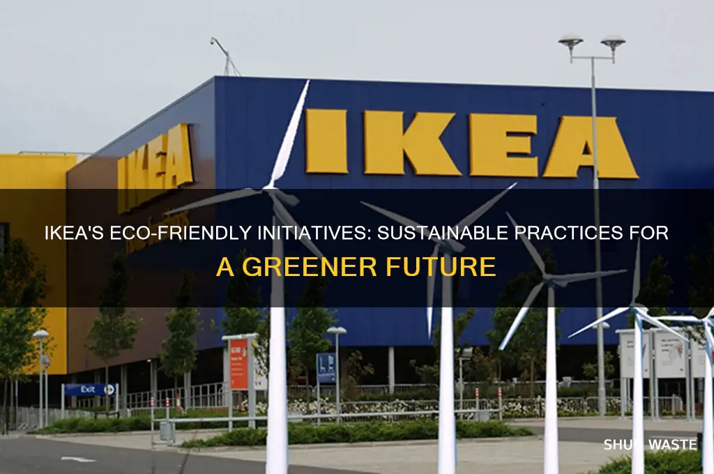 Ikea's Eco-Friendly Initiatives: Sustainable Practices For A Greener ...