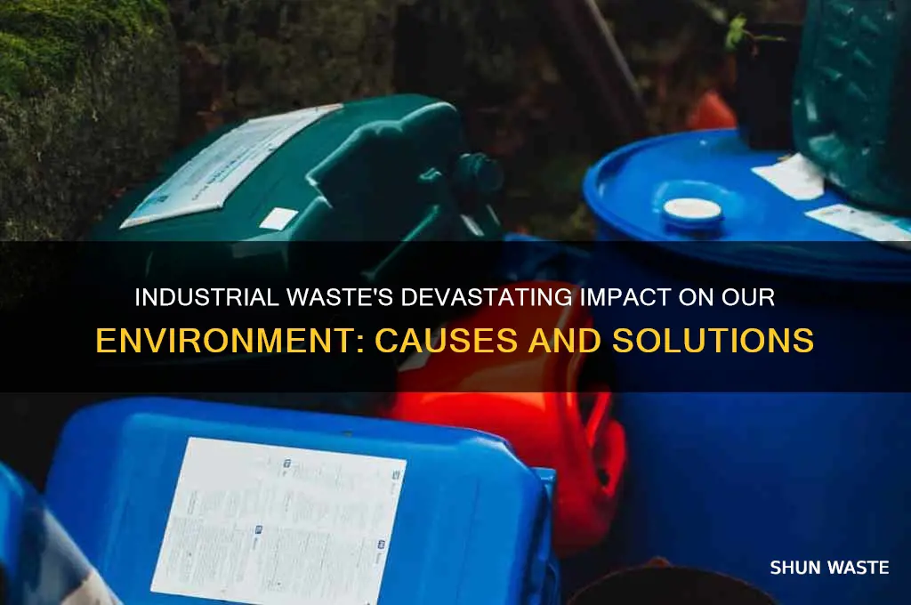 Industrial Waste's Devastating Impact On Our Environment: Causes And ...