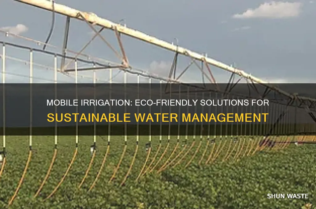Mobile Irrigation: Eco-Friendly Solutions For Sustainable Water ...
