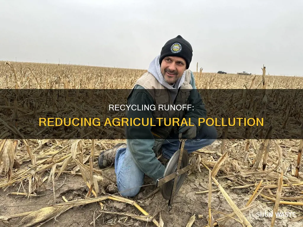 Recycling Runoff: Reducing Agricultural Pollution | ShunWaste