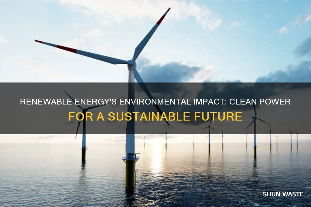 Renewable Energy's Environmental Impact: Clean Power For A Sustainable ...