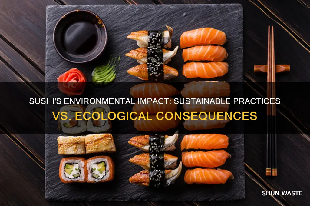 Sushi's Environmental Impact: Sustainable Practices Vs. Ecological ...