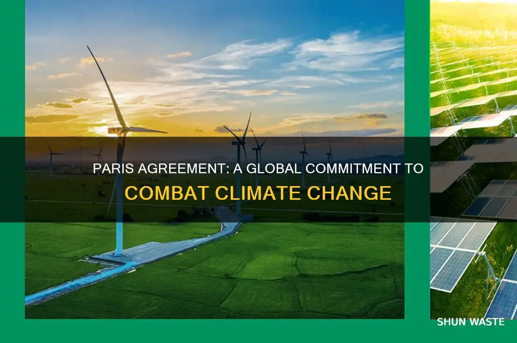 Paris Agreement: A Global Commitment To Combat Climate Change | ShunWaste