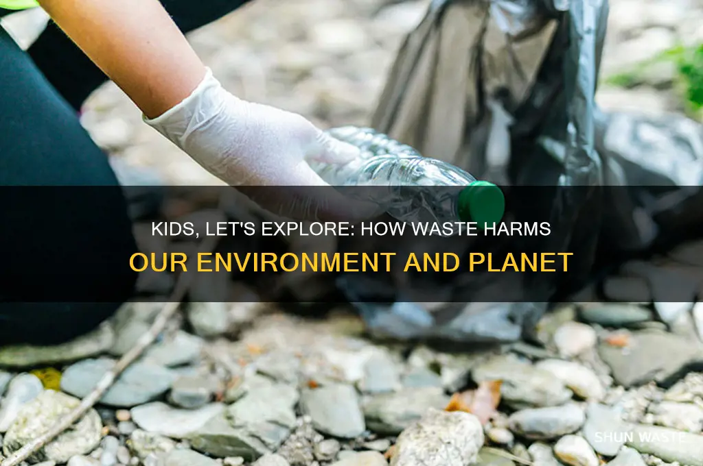 Kids, Let's Explore: How Waste Harms Our Environment And Planet | ShunWaste