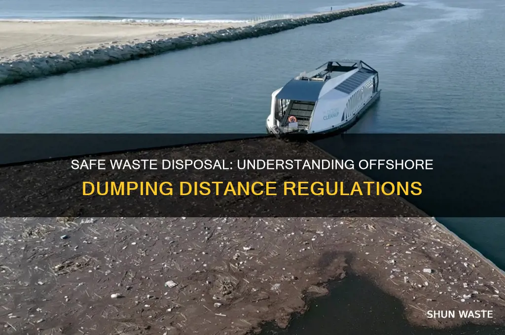 Safe Waste Disposal: Understanding Offshore Dumping Distance ...