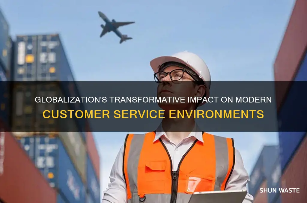 Globalization's Transformative Impact On Modern Customer Service ...