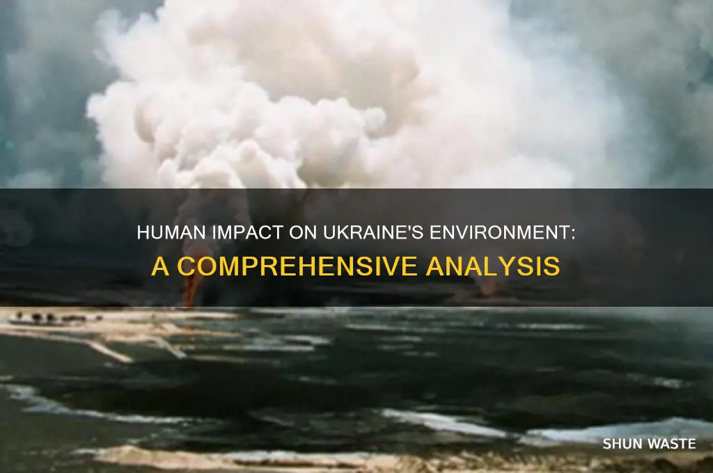 Human Impact On Ukraine's Environment: A Comprehensive Analysis | ShunWaste