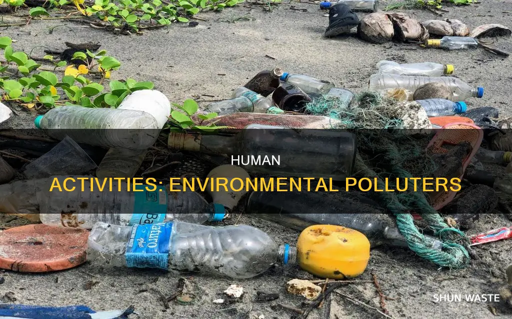 Human Activities: Environmental Polluters | ShunWaste