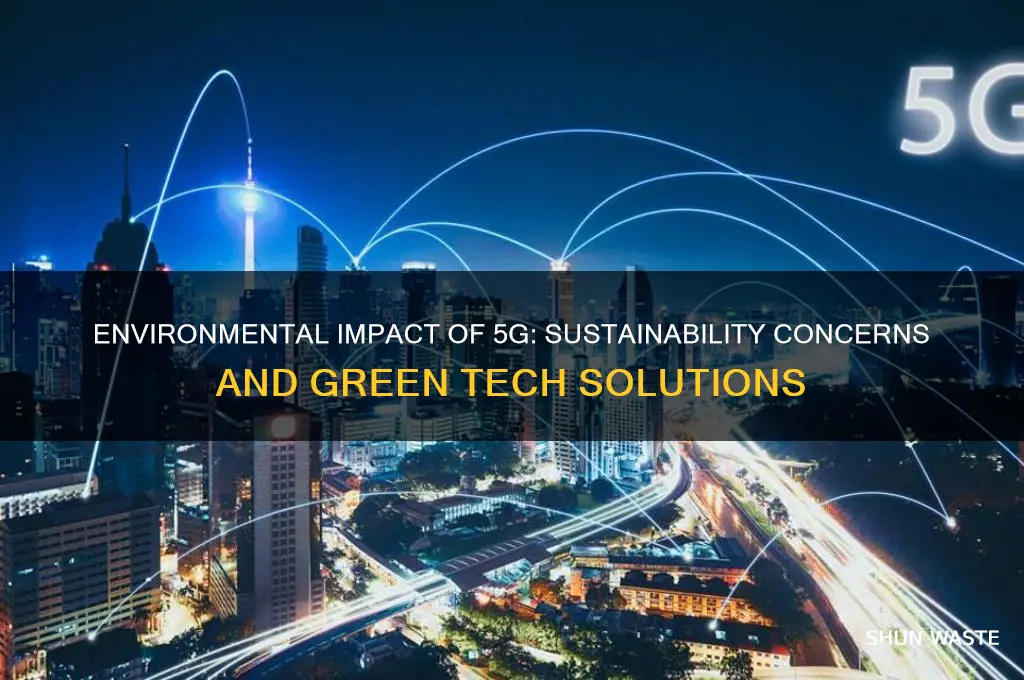 Environmental Impact Of 5G: Sustainability Concerns And Green Tech ...