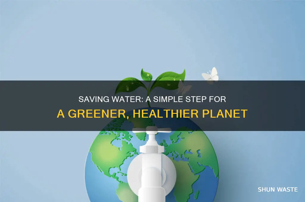 Saving Water: A Simple Step For A Greener, Healthier Planet | ShunWaste