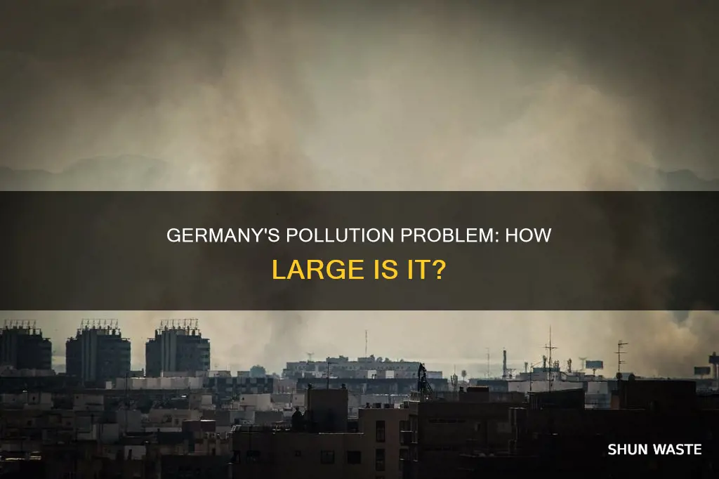 Germany's Pollution Problem: How Large Is It? | ShunWaste