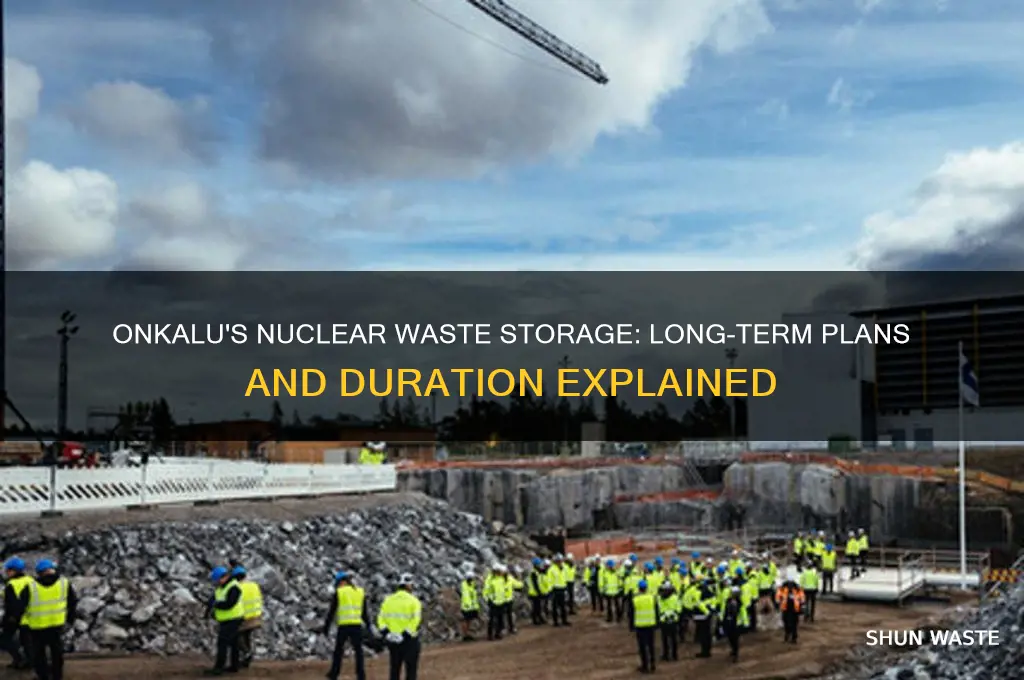 Onkalu's Nuclear Waste Storage: Long-Term Plans And Duration Explained ...