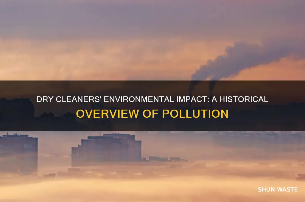 Dry Cleaners' Environmental Impact: A Historical Overview Of Pollution ...