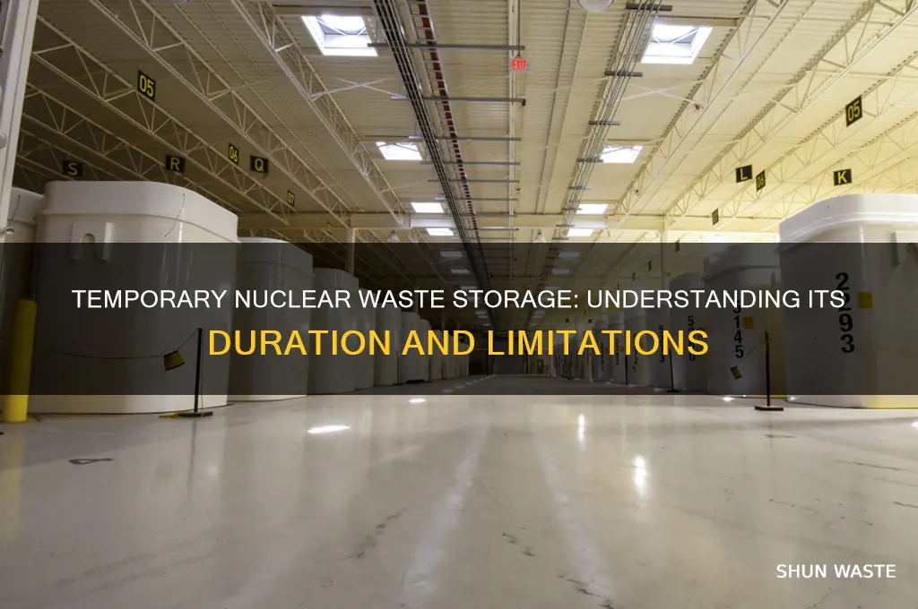 Temporary Nuclear Waste Storage: Understanding Its Duration And ...