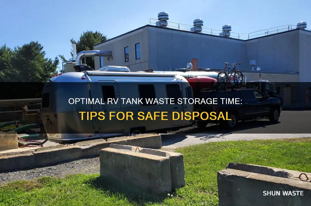 Optimal Rv Tank Waste Storage Time: Tips For Safe Disposal | ShunWaste