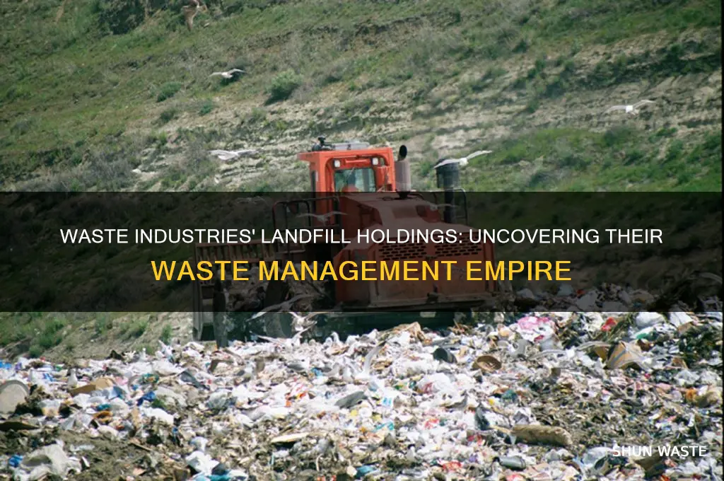 Waste Industries' Landfill Holdings: Uncovering Their Waste Management ...