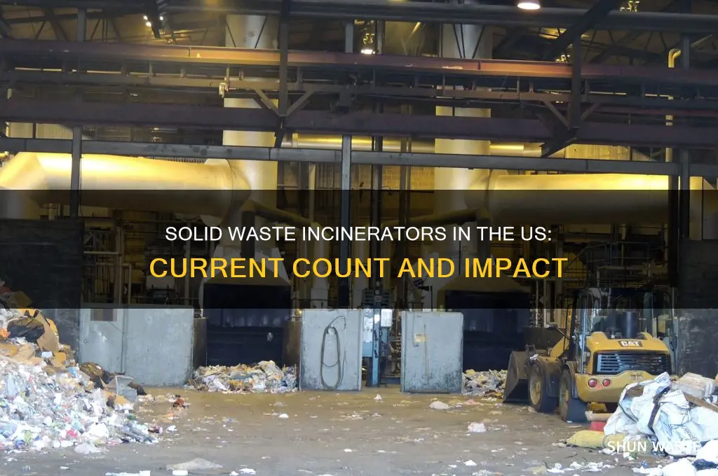 Solid Waste Incinerators In The Us: Current Count And Impact | ShunWaste