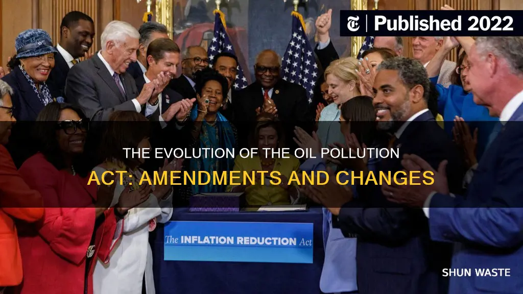The Evolution Of The Oil Pollution Act: Amendments And Changes | ShunWaste