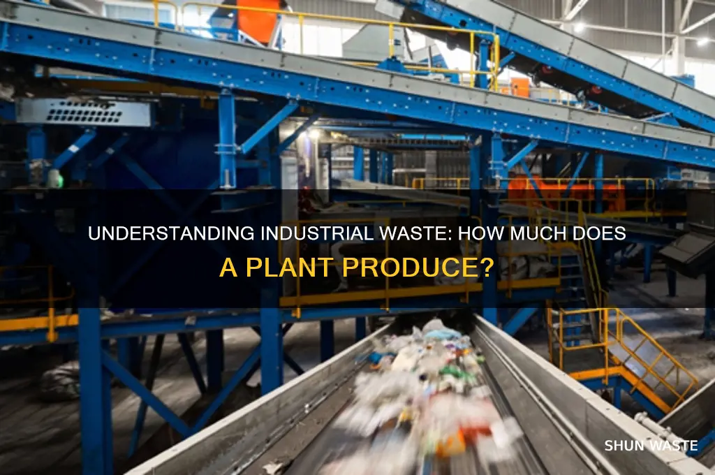 Understanding Industrial Waste: How Much Does A Plant Produce? | ShunWaste
