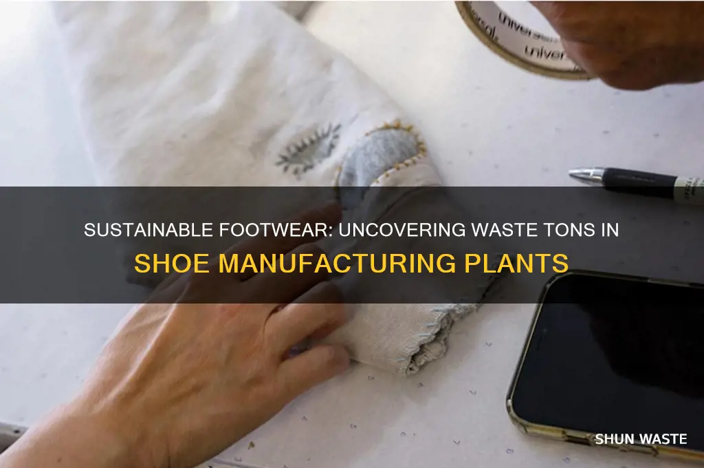 Sustainable Footwear: Uncovering Waste Tons In Shoe Manufacturing ...