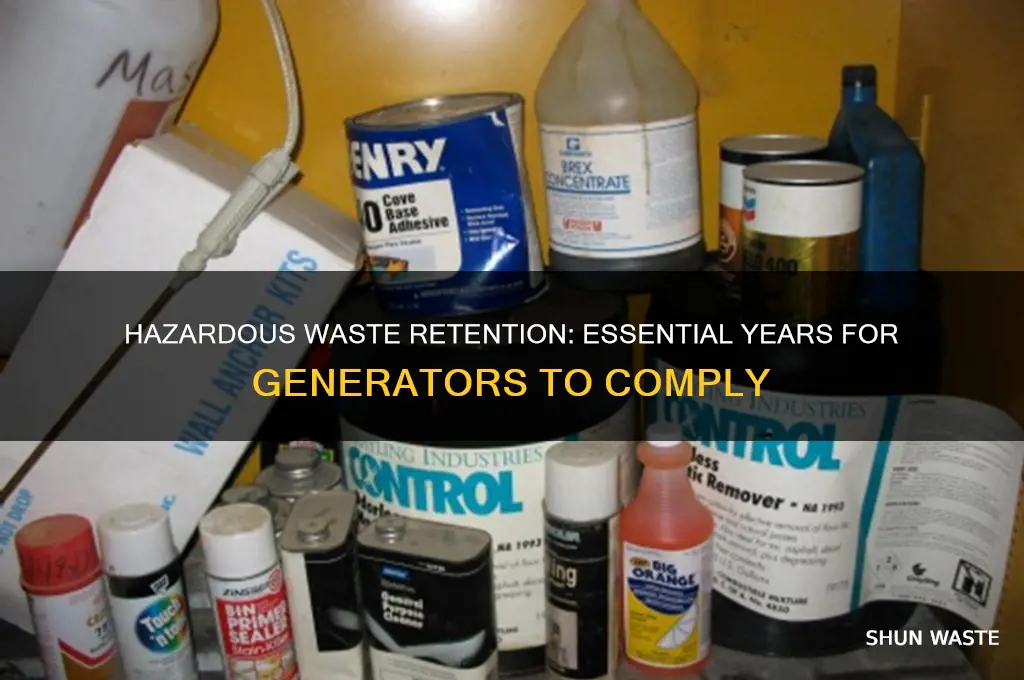 Hazardous Waste Retention: Essential Years For Generators To Comply ...