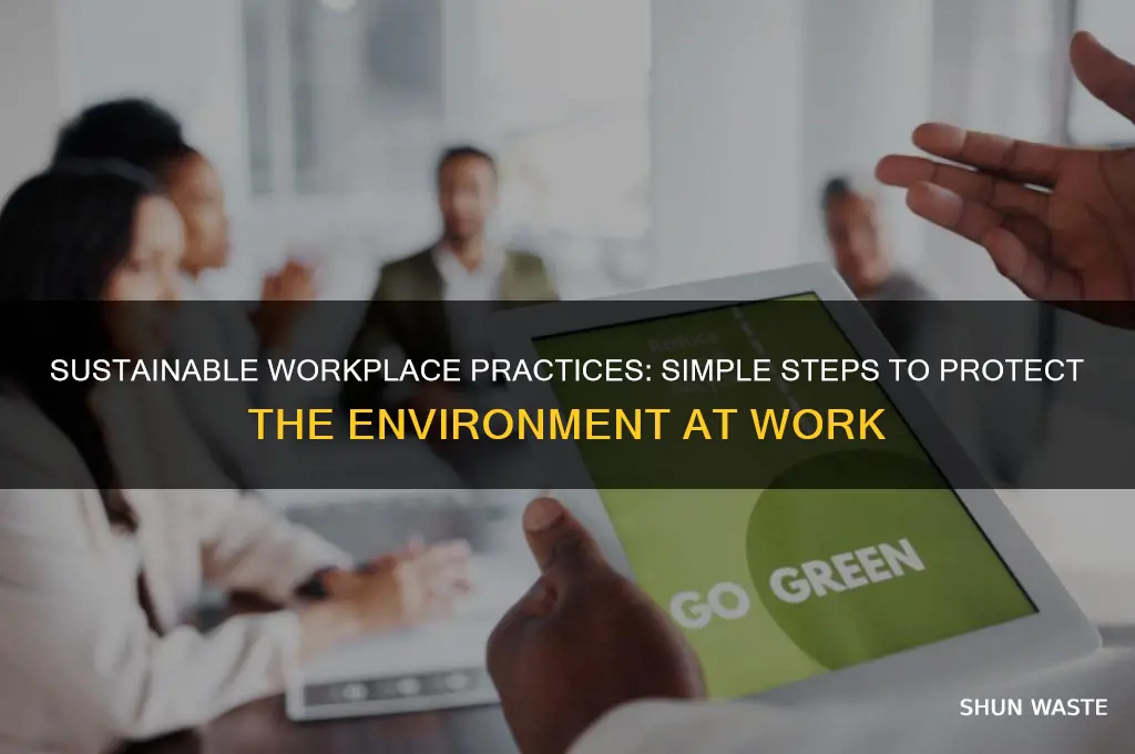 Sustainable Workplace Practices: Simple Steps To Protect The ...