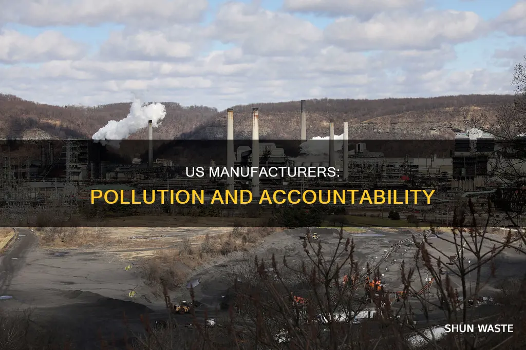 Us Manufacturers: Pollution And Accountability | ShunWaste