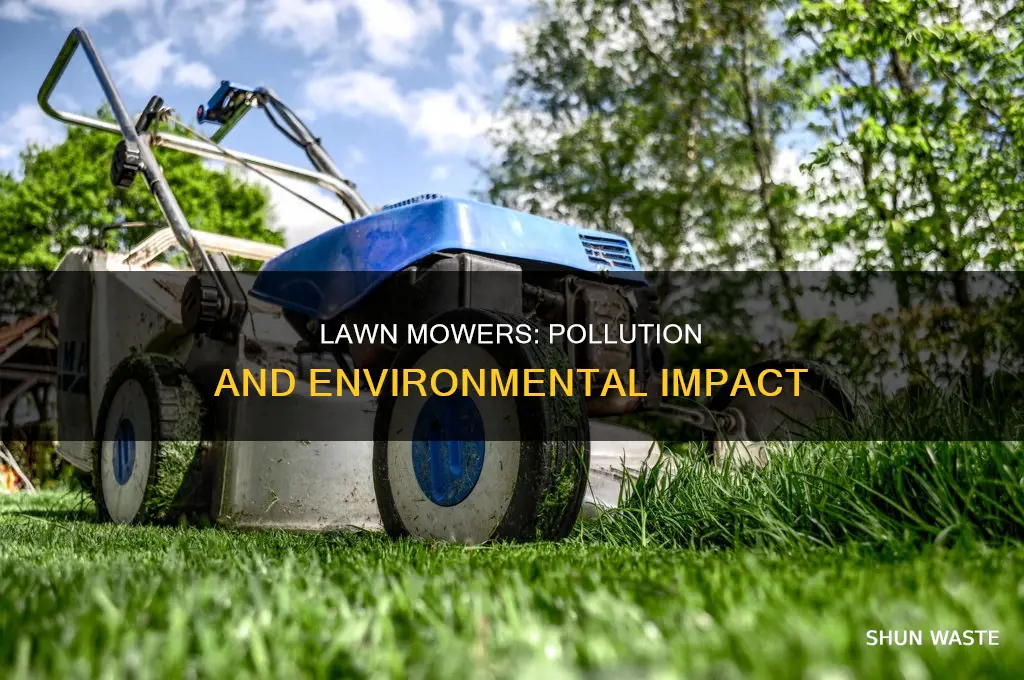 Lawn Mowers: Pollution And Environmental Impact | ShunWaste
