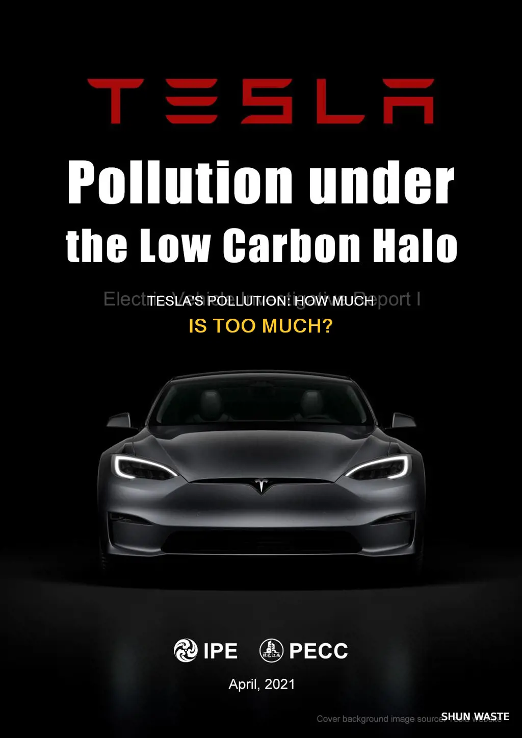 Tesla's Pollution: How Much Is Too Much? | ShunWaste