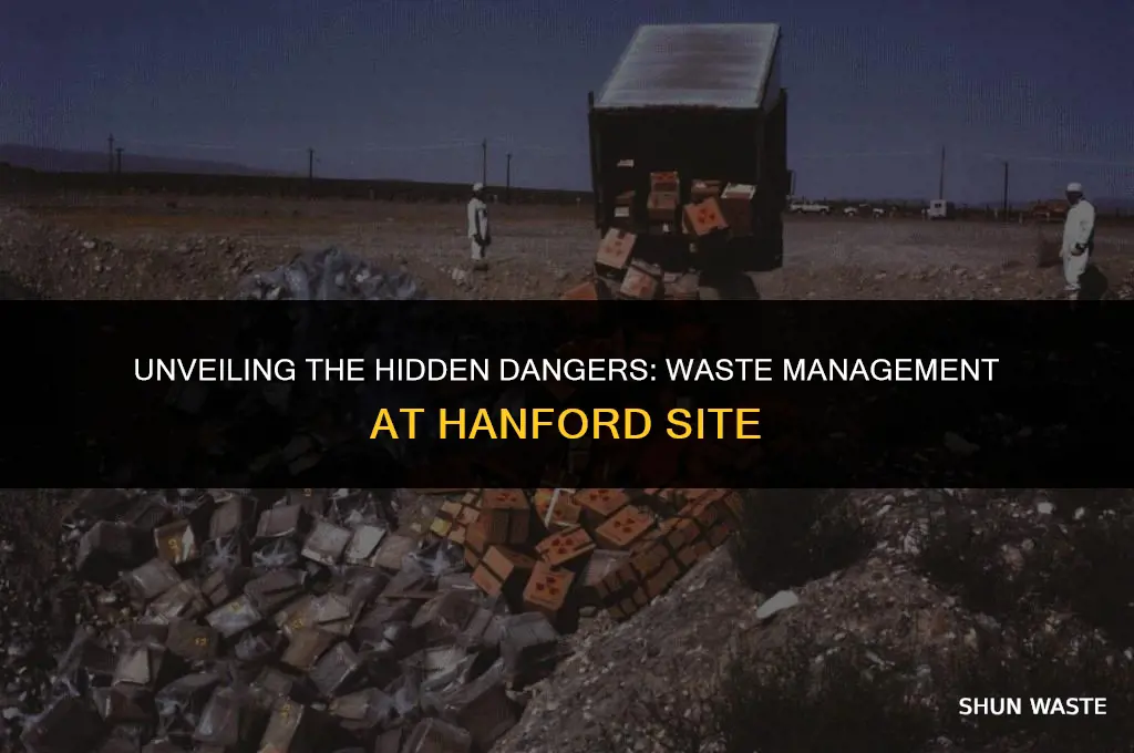 Unveiling The Hidden Dangers: Waste Management At Hanford Site | ShunWaste