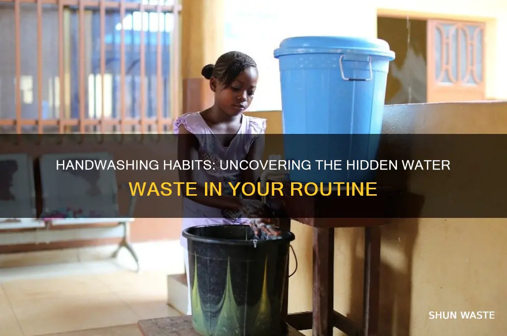 Handwashing Habits: Uncovering The Hidden Water Waste In Your Routine ...
