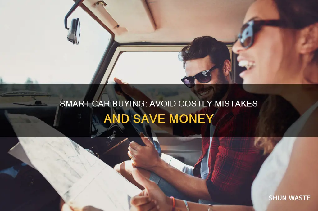 Smart Car Buying: Avoid Costly Mistakes And Save Money | ShunWaste