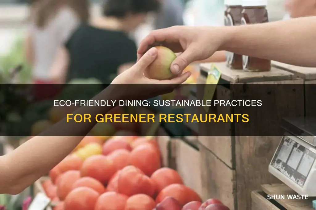 Eco-Friendly Dining: Sustainable Practices For Greener Restaurants ...
