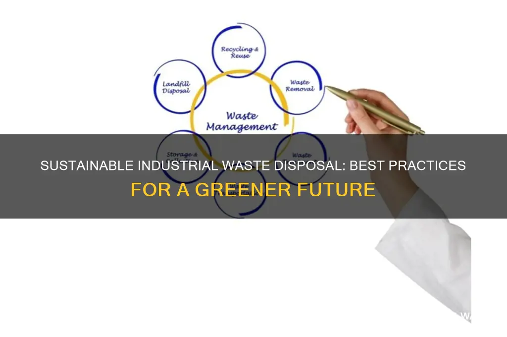 Sustainable Industrial Waste Disposal: Best Practices For A Greener ...
