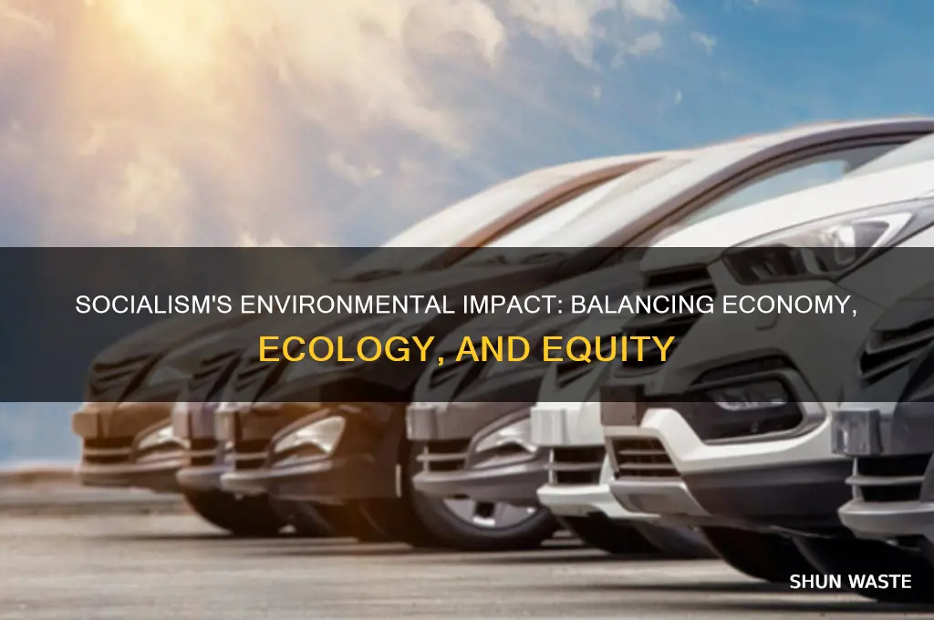 Socialism's Environmental Impact: Balancing Economy, Ecology, And ...