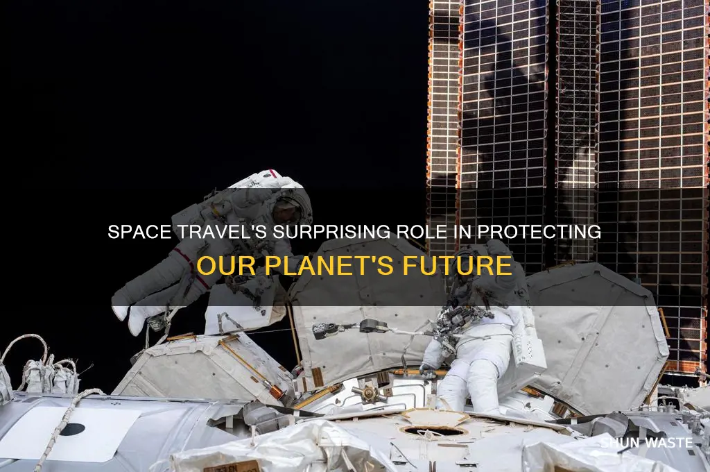 Space Travel's Surprising Role In Protecting Our Planet's Future ...
