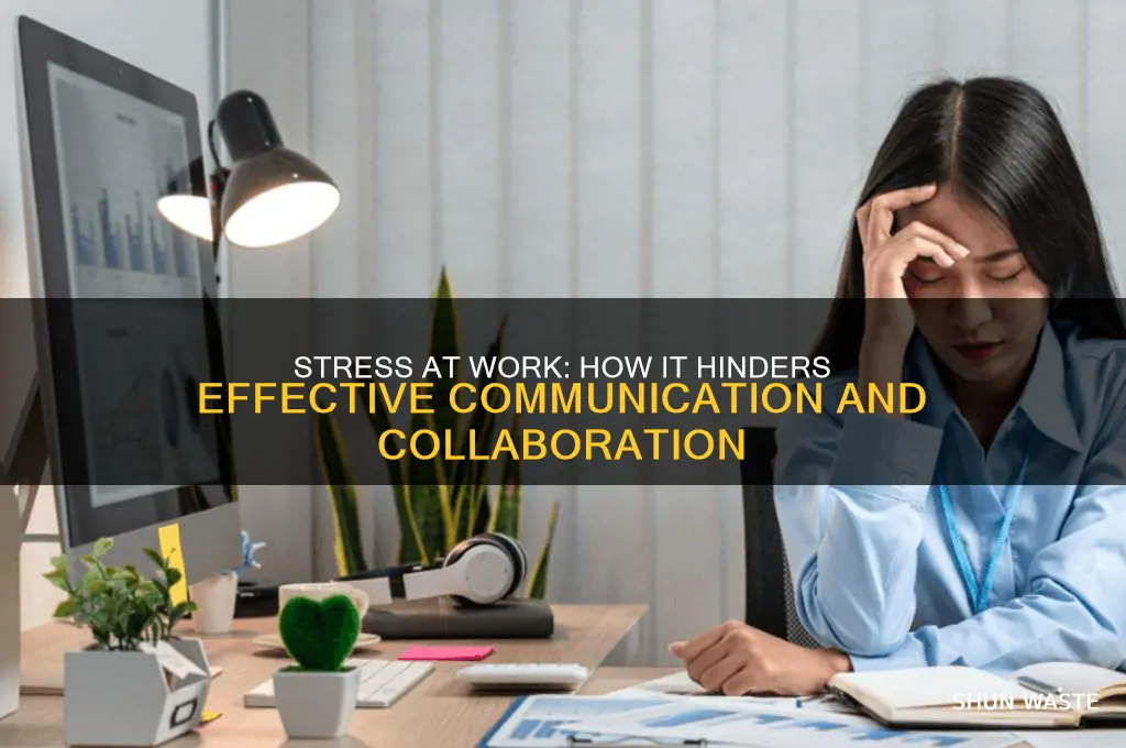 Stress At Work: How It Hinders Effective Communication And ...