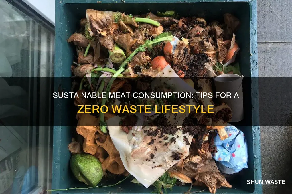 Sustainable Meat Consumption: Tips For A Zero Waste Lifestyle | ShunWaste