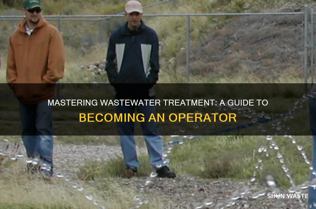 Mastering Wastewater Treatment: A Guide To Becoming An Operator | ShunWaste