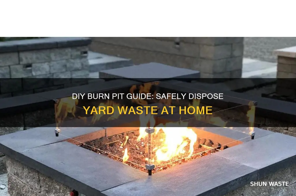 Diy Burn Pit Guide: Safely Dispose Yard Waste At Home | ShunWaste