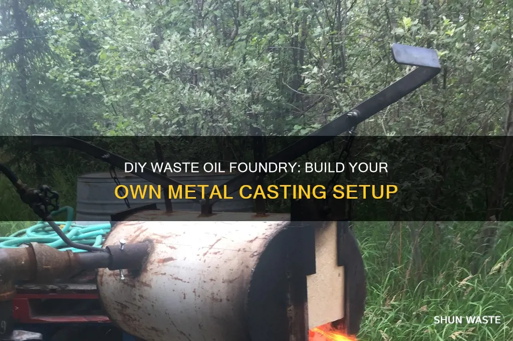 Diy Waste Oil Foundry: Build Your Own Metal Casting Setup | ShunWaste