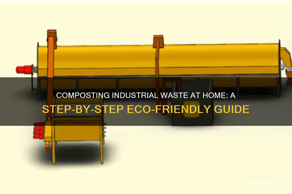 Composting Industrial Waste At Home: A Step-By-Step Eco-Friendly Guide ...