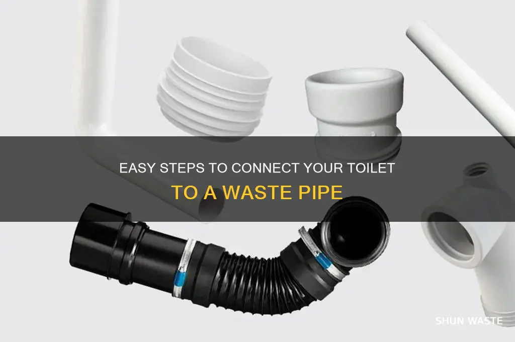 Easy Steps To Connect Your Toilet To A Waste Pipe | ShunWaste