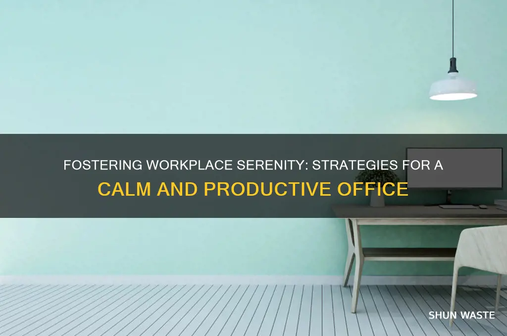 Fostering Workplace Serenity: Strategies For A Calm And Productive ...